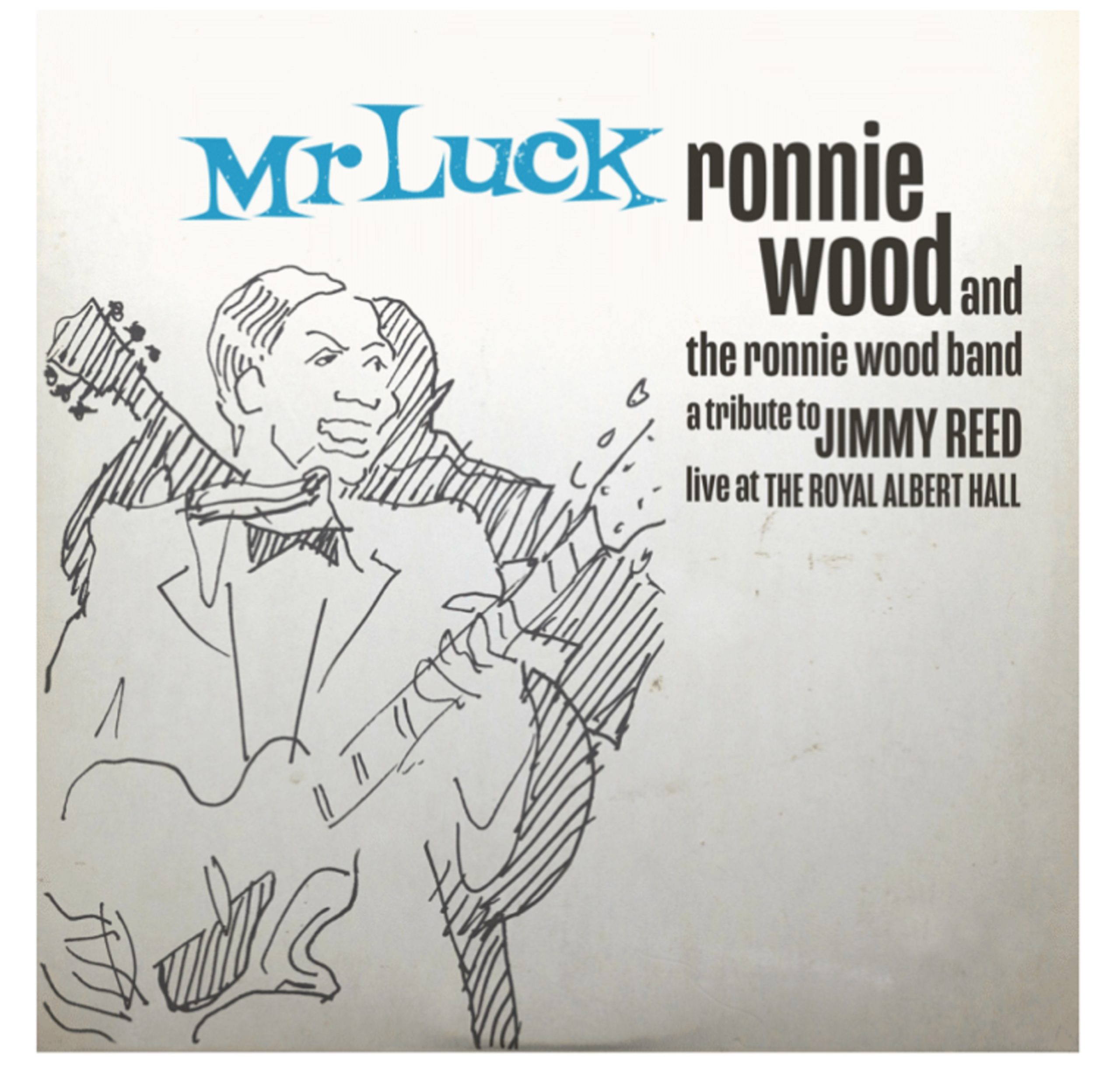 Ronnie Wood and the Ronnie Wood Band announce 'Mr. Luck – A Tribute To ...